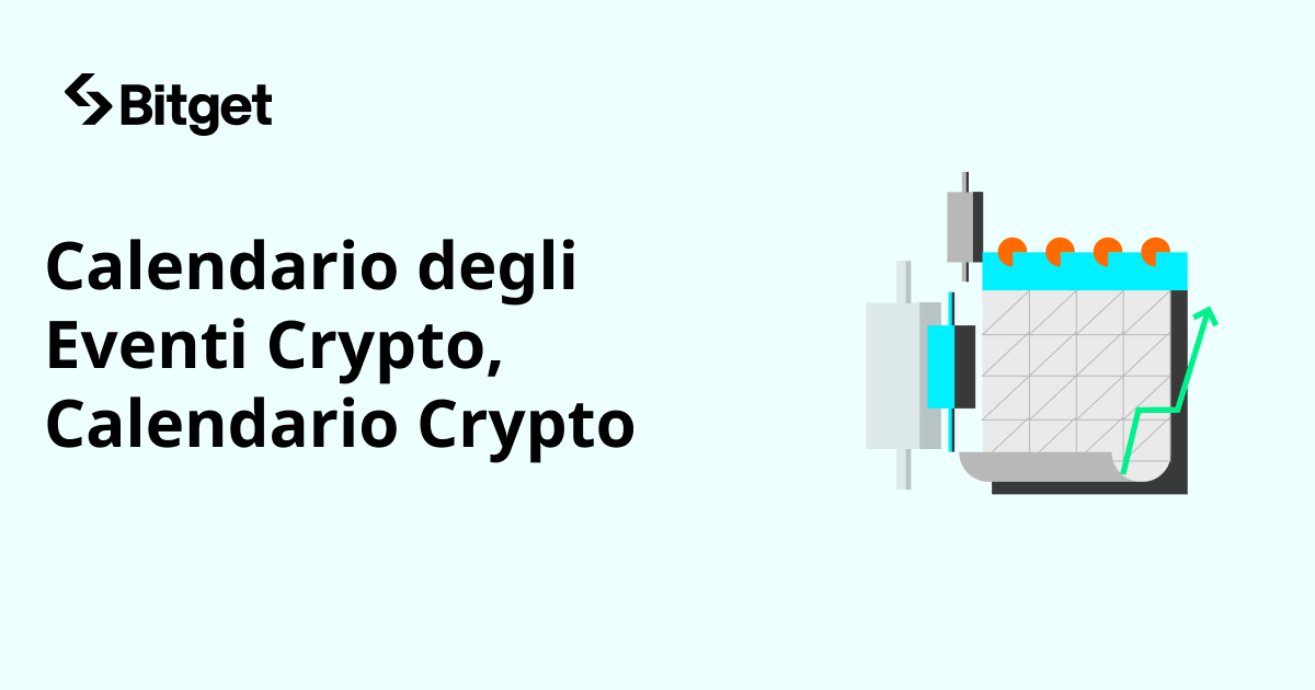 Calendario degli Eventi Crypto, Calendario Crypto | Bitget